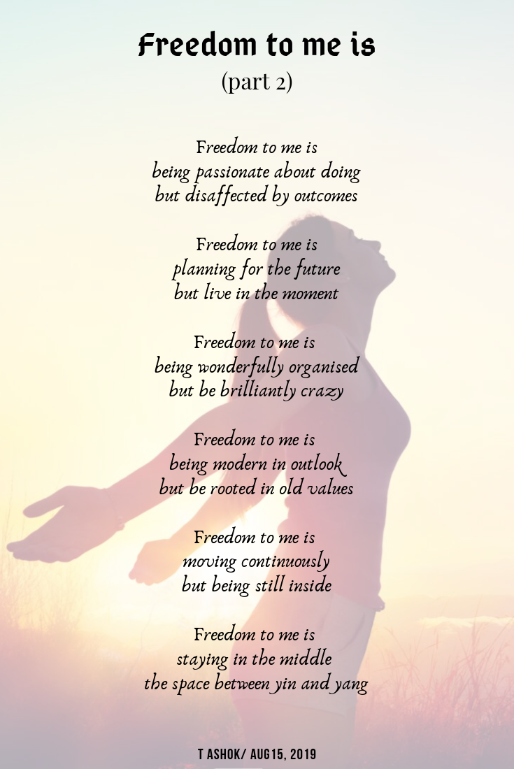 Freedom to me is (Part 2) | Ashok Thiruvengadam
